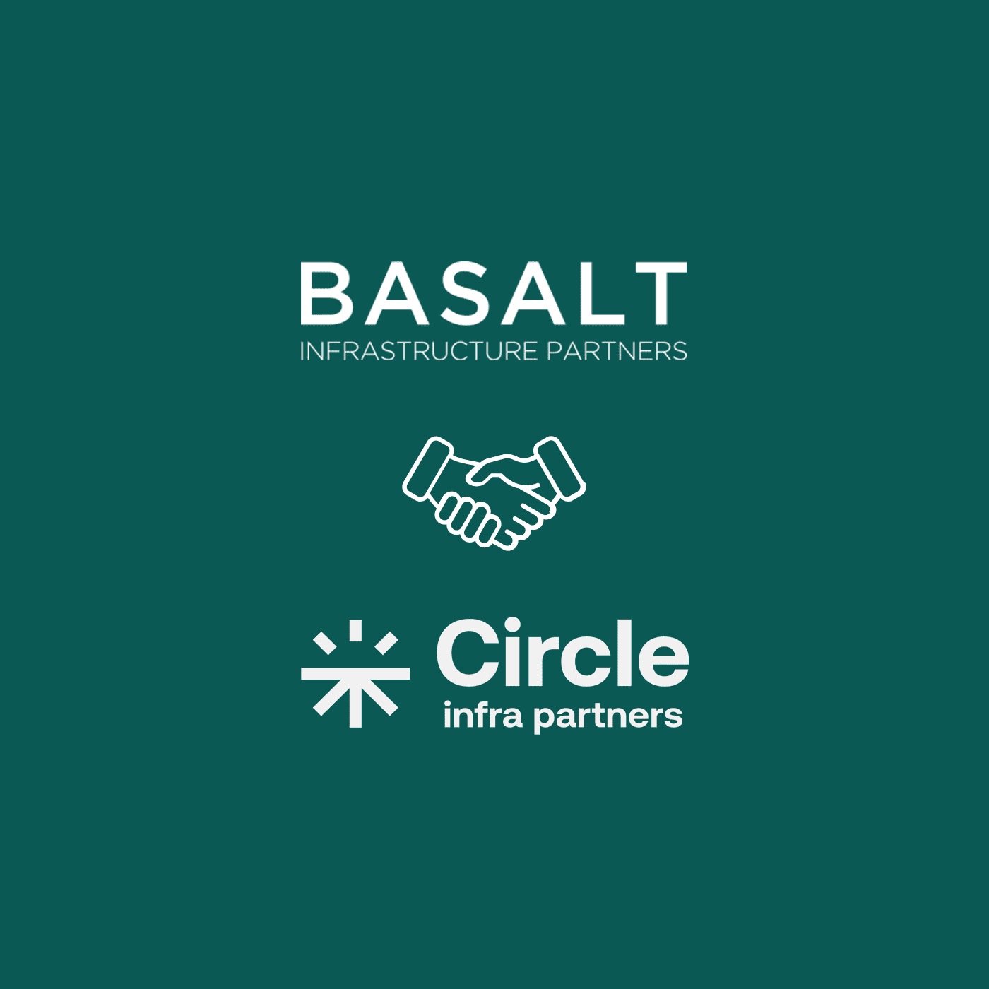 Basalt Infrastructure Partners Forms New Partnership With Circle Infra ...